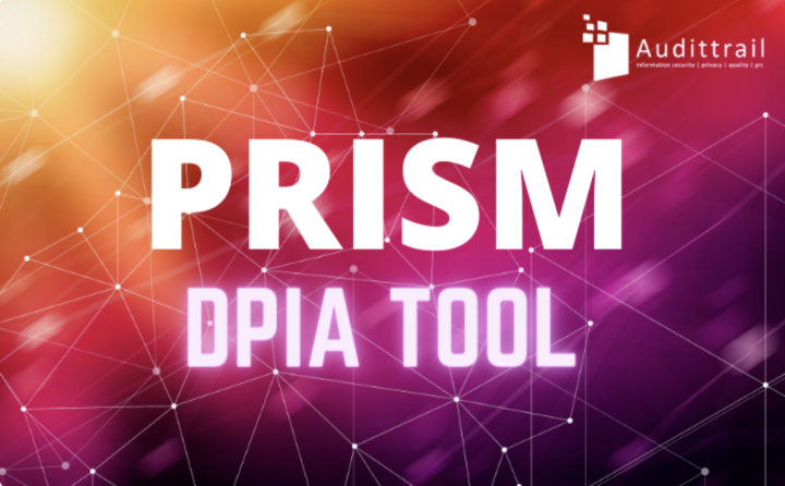 PRISM DPIA Tool 2.0 by Audittrail - Security Insight